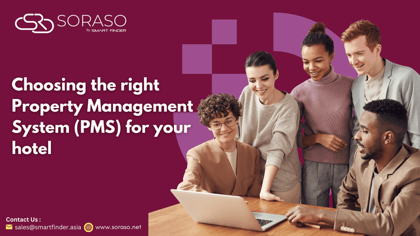 Choosing the right Property Management System (PMS) for your hotel | Soraso